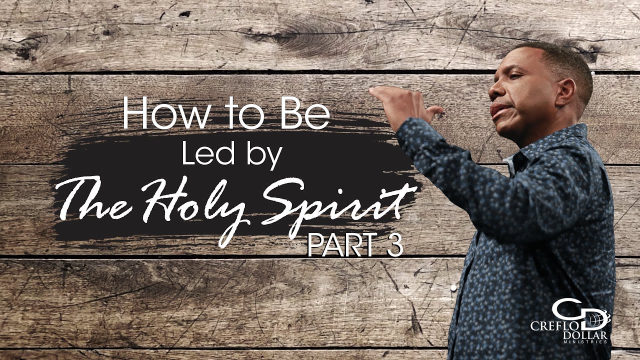 How to Be Led by the Spirit Pt. 3 - Episode 6 - YouTube
