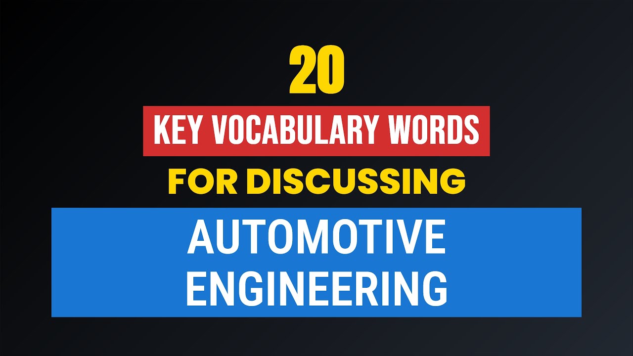 20 Key Vocabulary Words for Discussing Automotive Engineering - YouTube