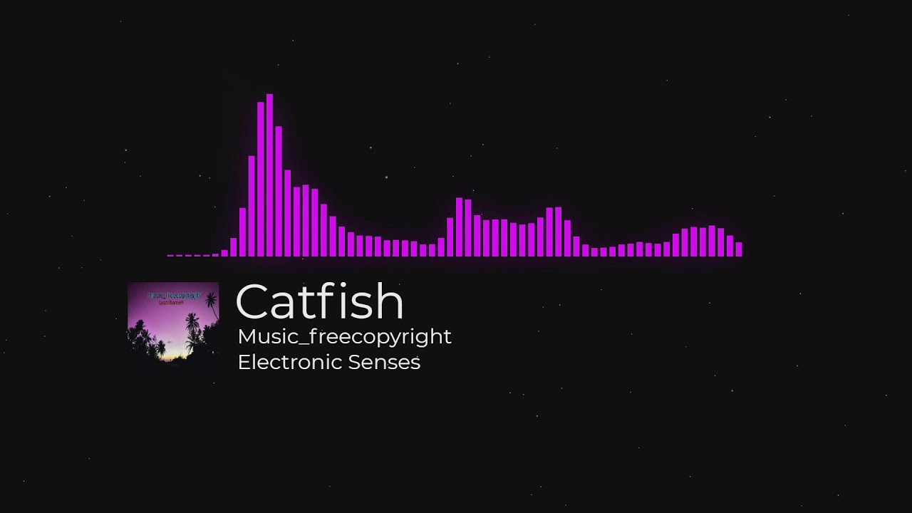 (Music_freecopyright)Catfish- Electronic Senses - YouTube