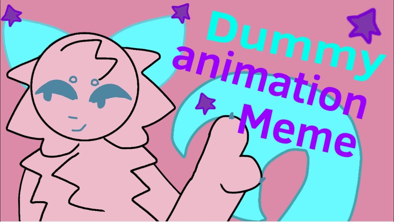Dummy ♥Animation meme ♥ [!FLASHING LIGHTS!] (Ft. Starlight) - YouTube