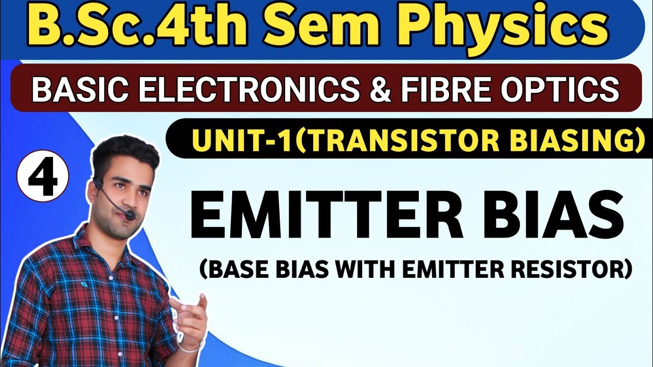 |L4| EMITTER BIAS | B.Sc. 4th Sem Physics | basic electronics ...