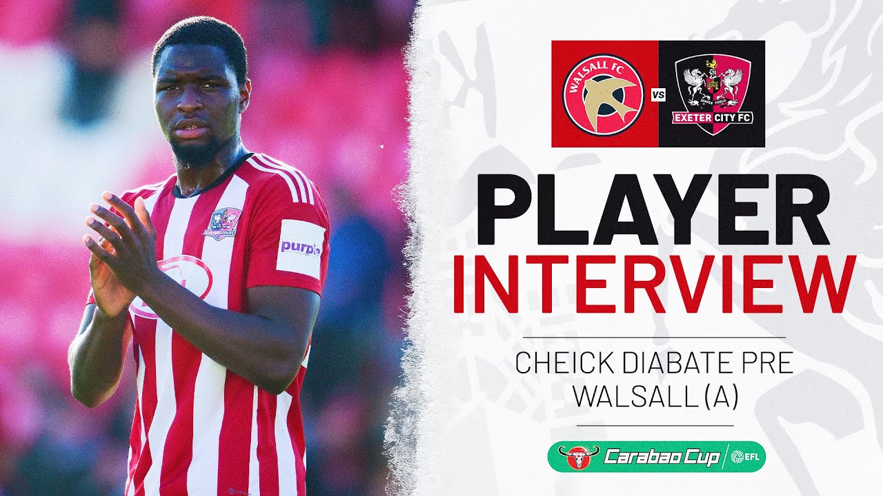 💬 Cheick Diabate pre Walsall (A) | Exeter City Football Club - YouTube