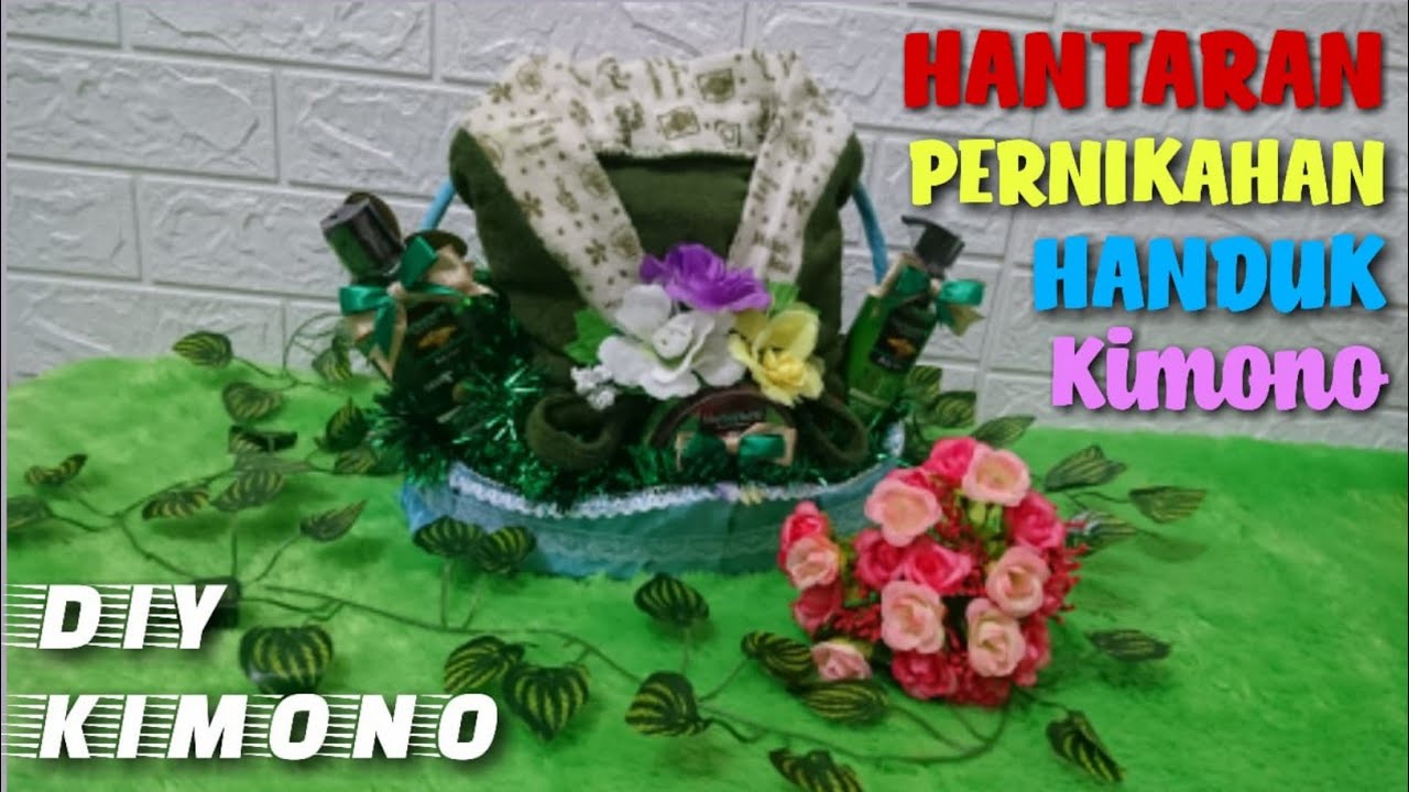 cara membuat hantaran handuk kimono dan paket herborist - YouTube