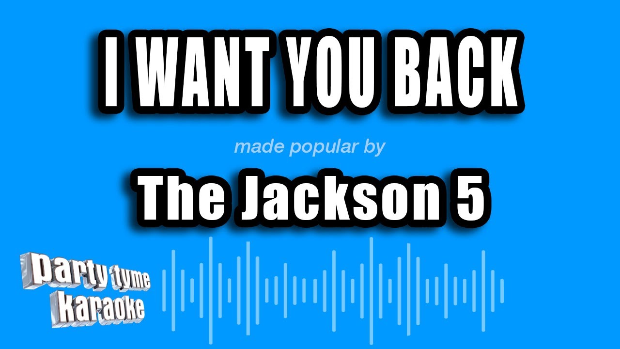 The Jackson 5 - I Want You Back (Karaoke Version) - YouTube