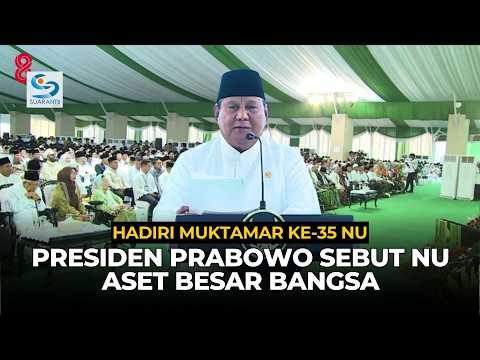 [FULL] Pidato Presiden Prabowo di Muktamar ke-35 NU