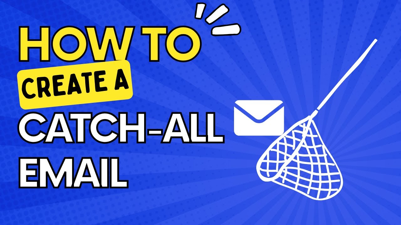 How to Create a Catch-all Email Address - YouTube