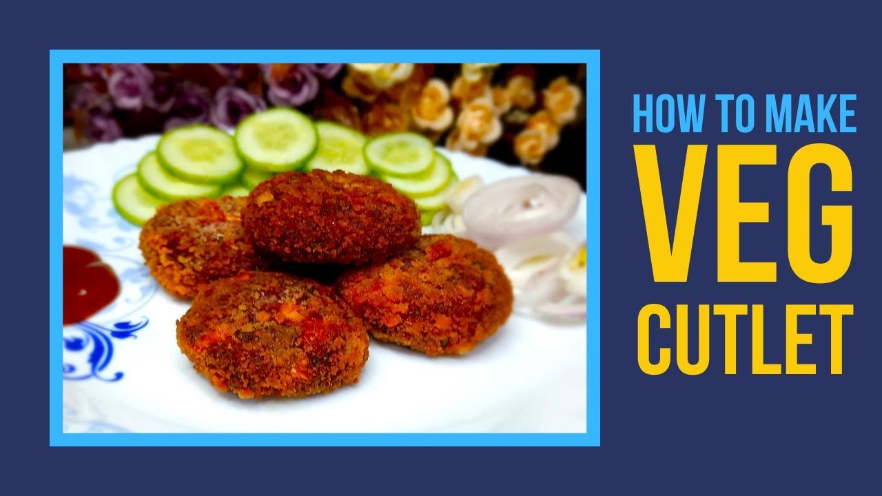 Veg Cutlet Recipe 🍝 Tasty Side Dish 🍝 Delicious Indian Snacks - YouTube