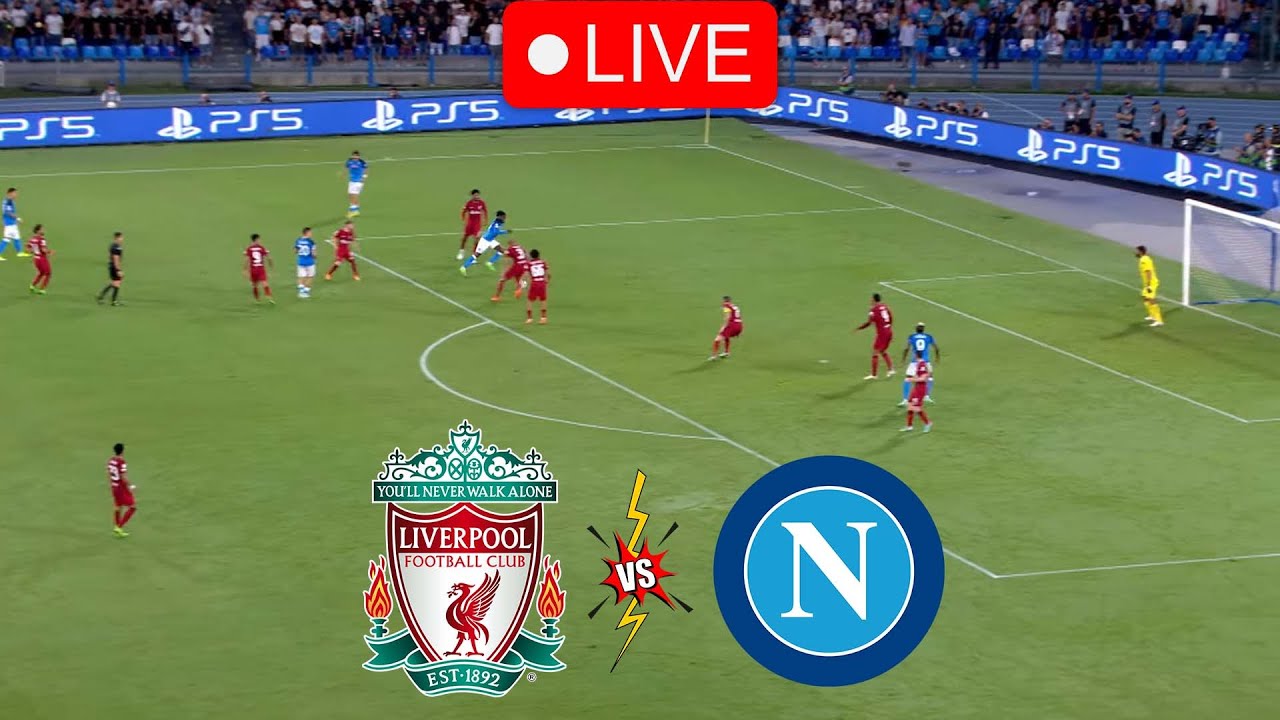 Liverpool vs Napoli Live Stream - Champions League - YouTube