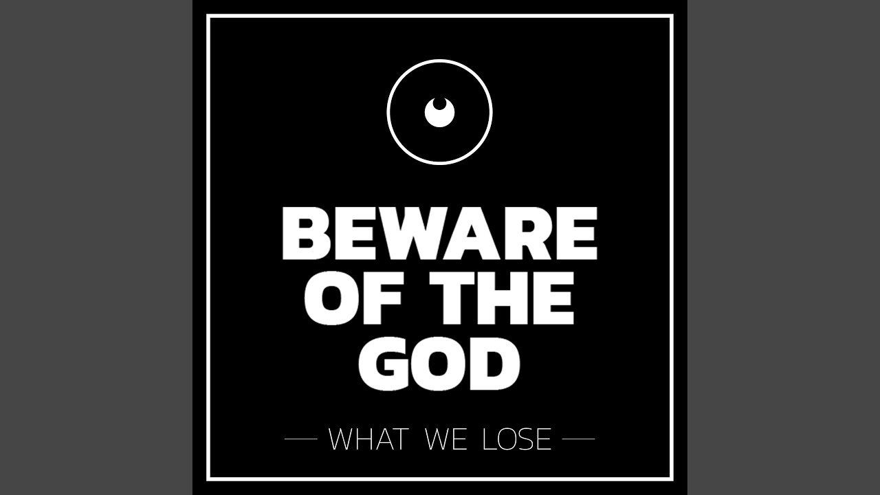 Beware of the God - YouTube