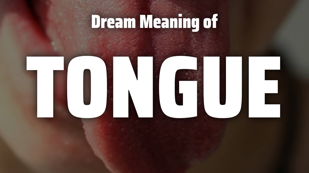 Tongue Dream Meaning & Symbolism - YouTube