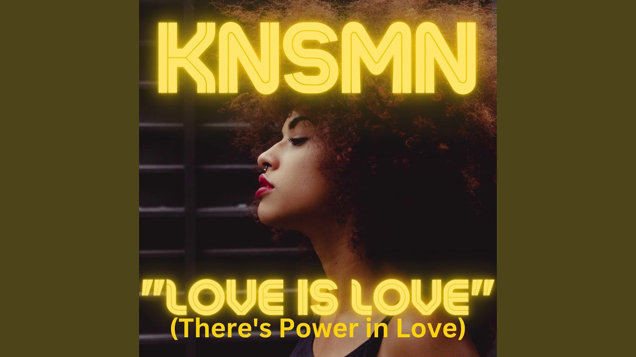 "Love is Love" (There's Power In Love) - YouTube