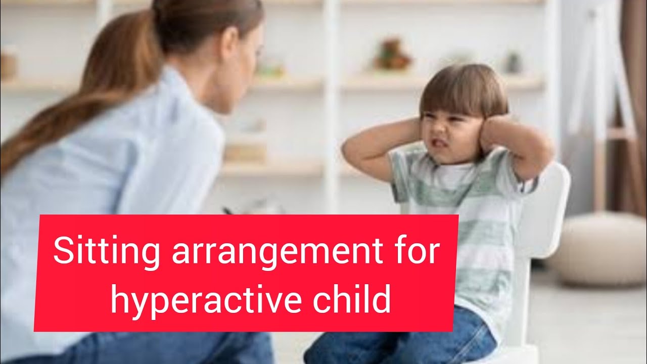 Hyperactive kids sitting arrangement to be followed - YouTube