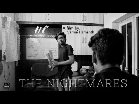 The Nightmares || Short film ||Varma Hemanth || Ravi || Harshith || Rohit & Guru charan || - YouTube
