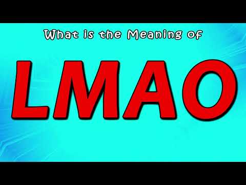 What is the Meaning of LMAO