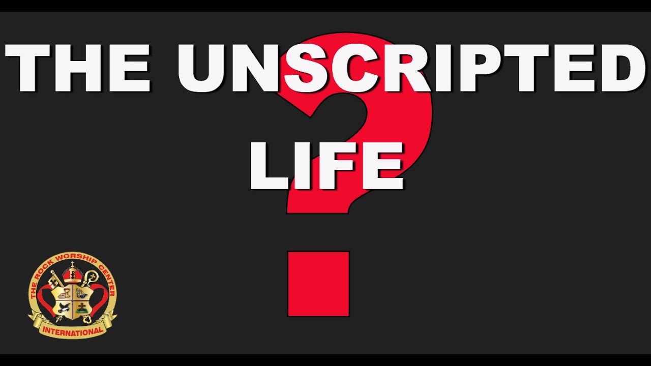 THE UNSCRIPTED LIFE - YouTube