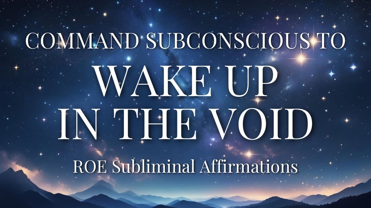 Command subconscious mind to wake up in the void aware🖤 Subliminal affirmation vaunt/rampage ...