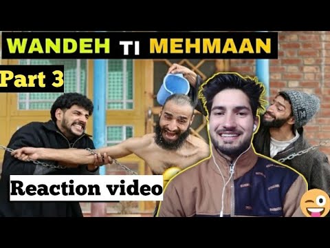 Wandeh Ti Mehmaan Part 3 | Funny drama 🤪 |Reaction Video . - YouTube