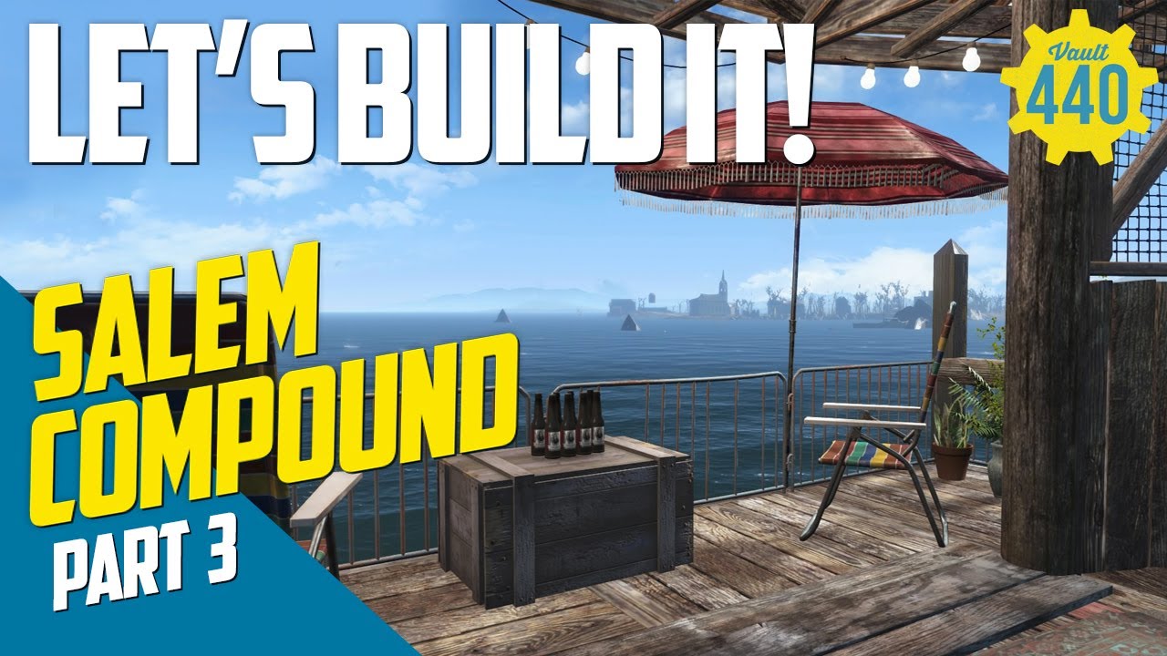 Vault 440 - LET'S BUILD IT! - Salem Compound - PART 3 (Fallout 4/PS4 ...