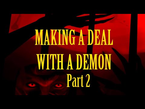 👁️👹MAKING A DEAL WITH A DEMON (Part 2) - YouTube