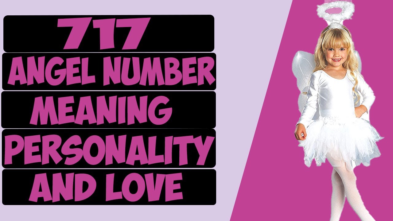 717 Angel Number Meaning | Angel Number 717 Love | Twin Flame ...