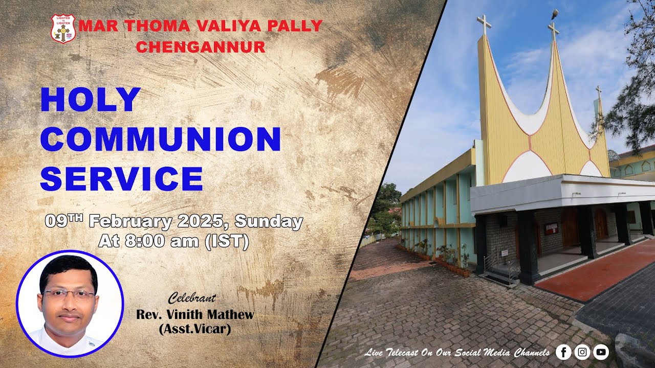 HOLY COMMUNION || REV. VINITH MATHEW (ASST.VICAR) || SUNDAY, 09 ...