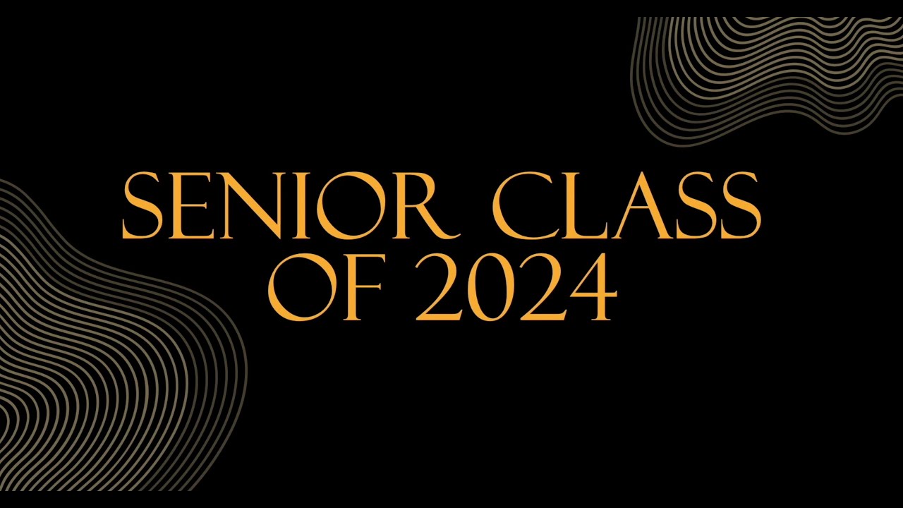 Senior Slideshow - Class of 2024 - YouTube