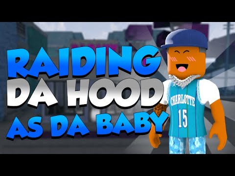 Raiding as da baby (ROBLOX da hood) - YouTube