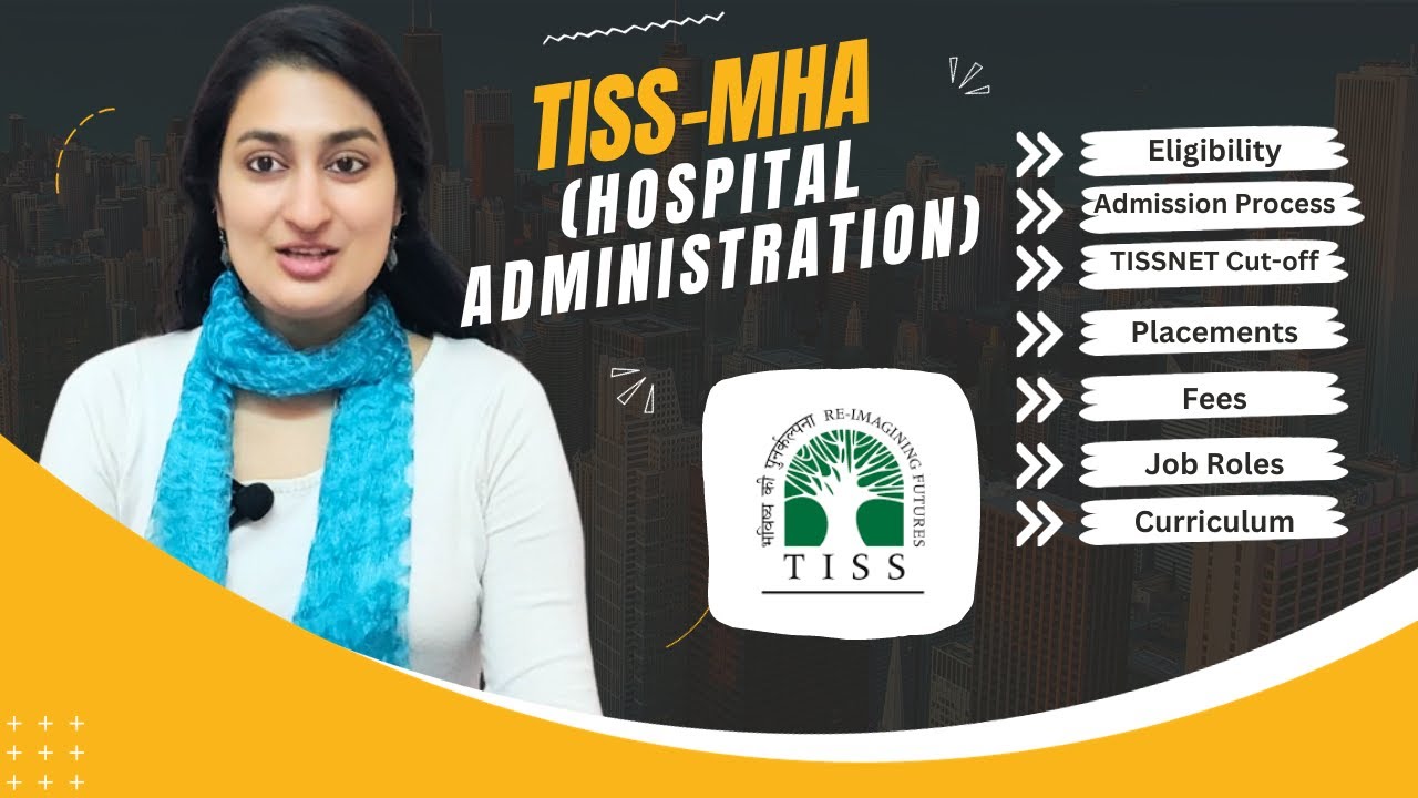 TISS MHA(Hospital Administration) Admission |Placement|Course|Fees ...