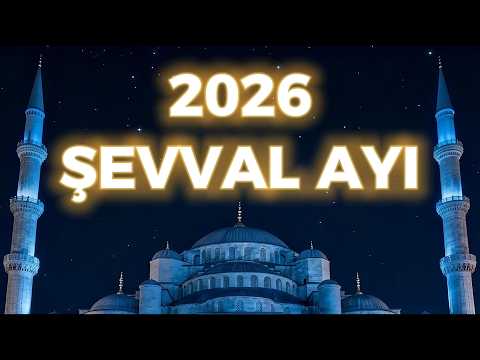 2026 Şevval Ayı Ne Zaman Başlıyor? | Şevval Orucu ve Namazı Hakkında!