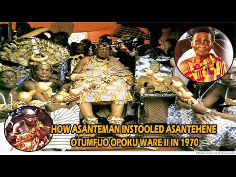 EXCLUSIVE || HOW ASANTEMAN INSTOOLED ASANTEHENE OTUMFUO OPOKU WARE II ...