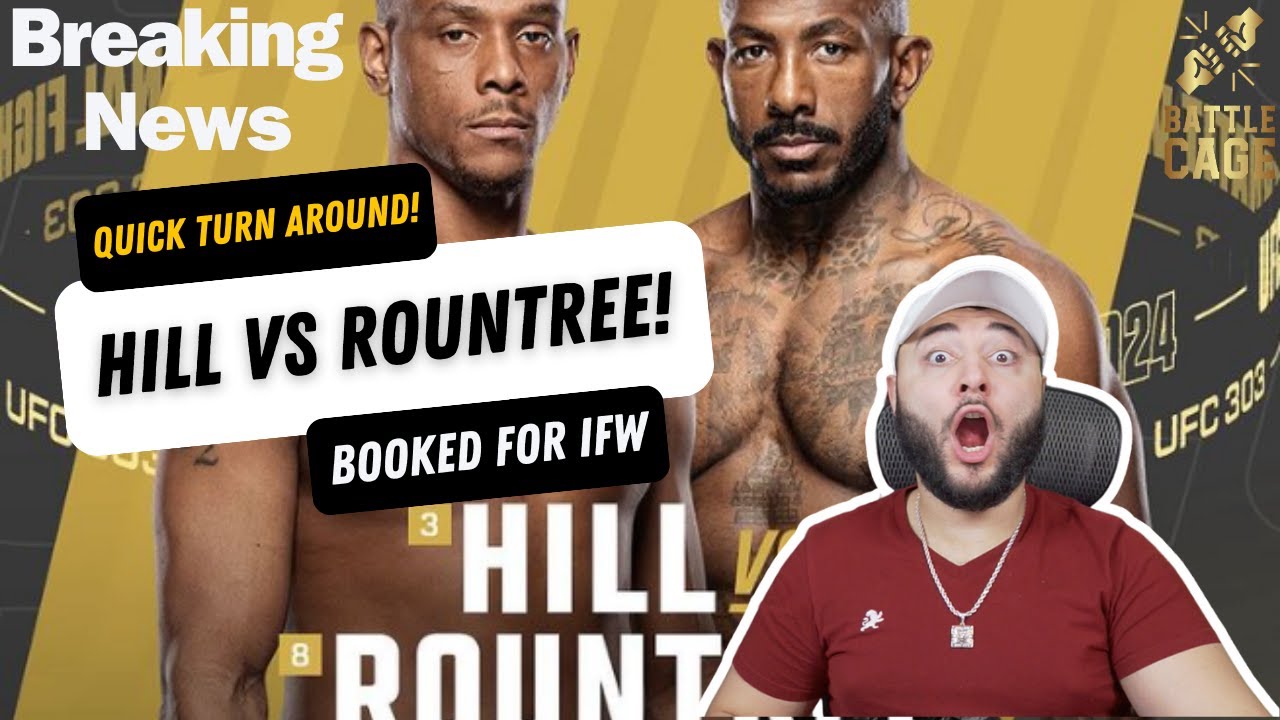 Hill vs Rountree added for International Fight Week! Only 6 days post ...