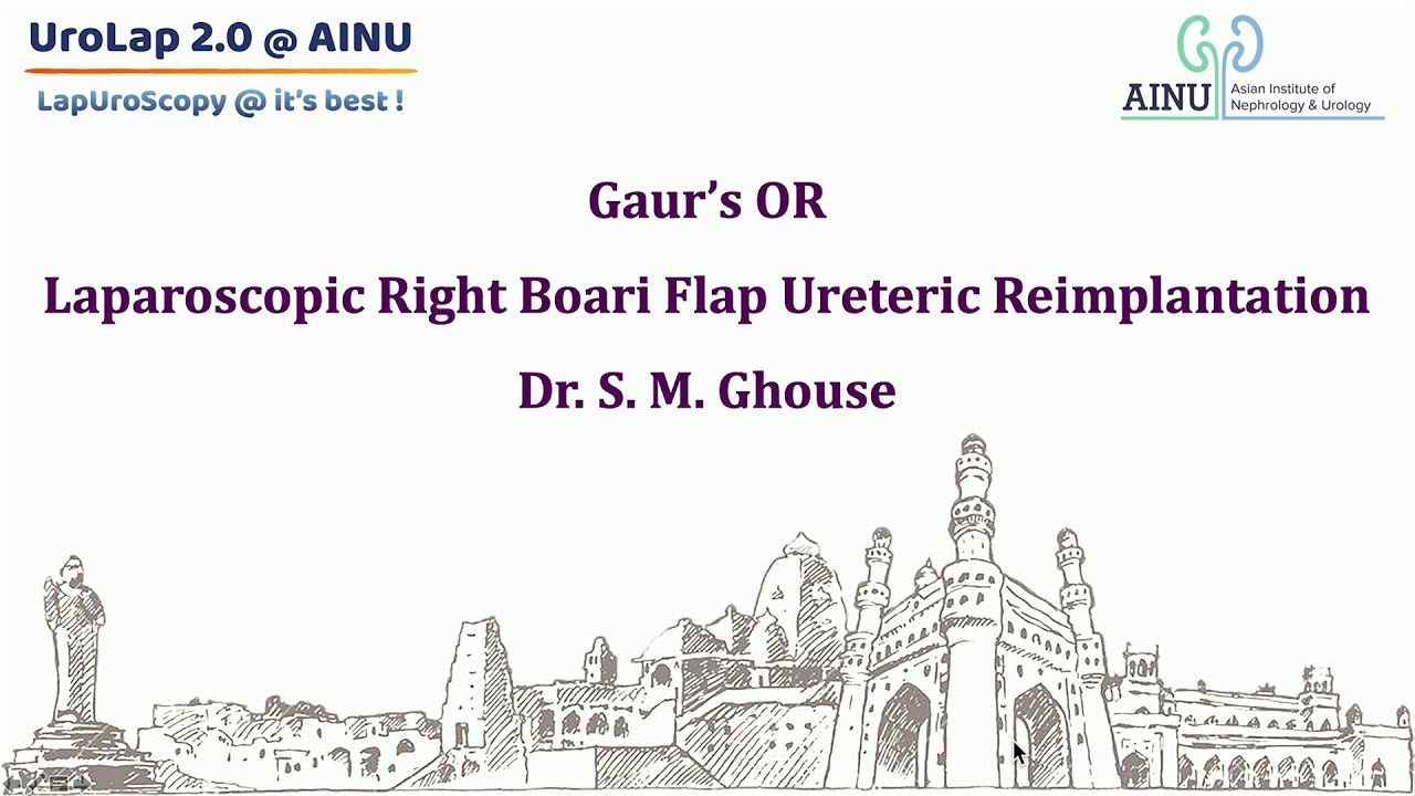 Laparoscopic Right Bori Flap Ureteric Reimplantation | AINU Uro Lap 2.0 ...
