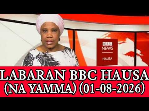 Bbc Hausa Labaran yau 2026