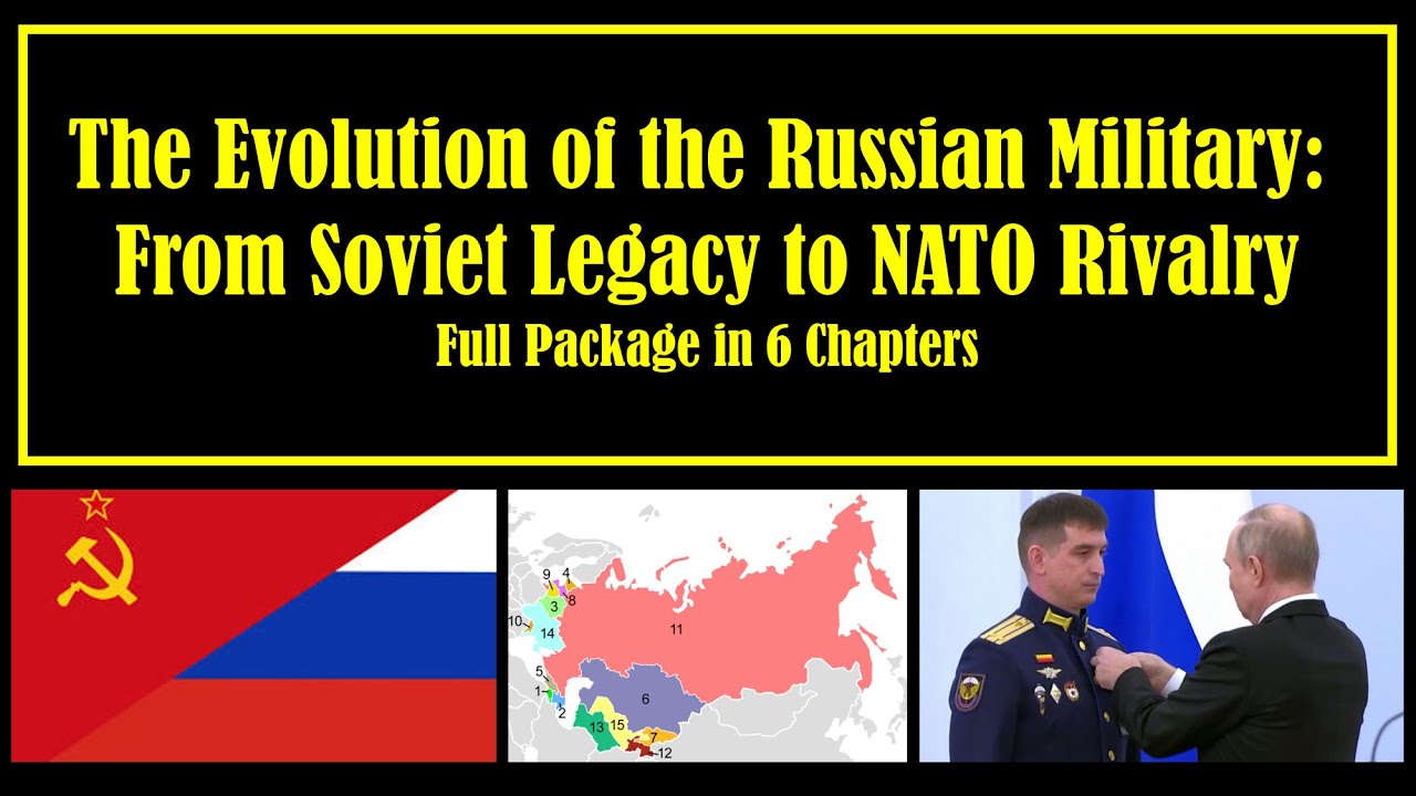 The Evolution of the Russian Military: From Soviet Legacy to NATO ...