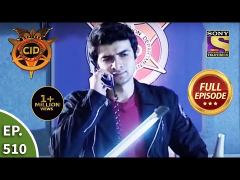 CID - सीआईडी - Ep 510 - Who Is The Culprit? - Full Episode