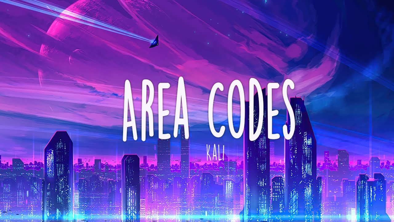 Kali - Area Codes (Lyrics) - YouTube