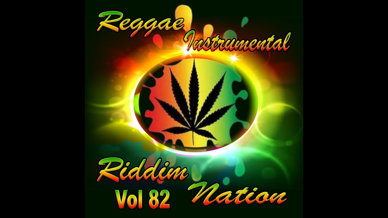 Reggae Instrumental Riddim Nation Vol 82 - YouTube
