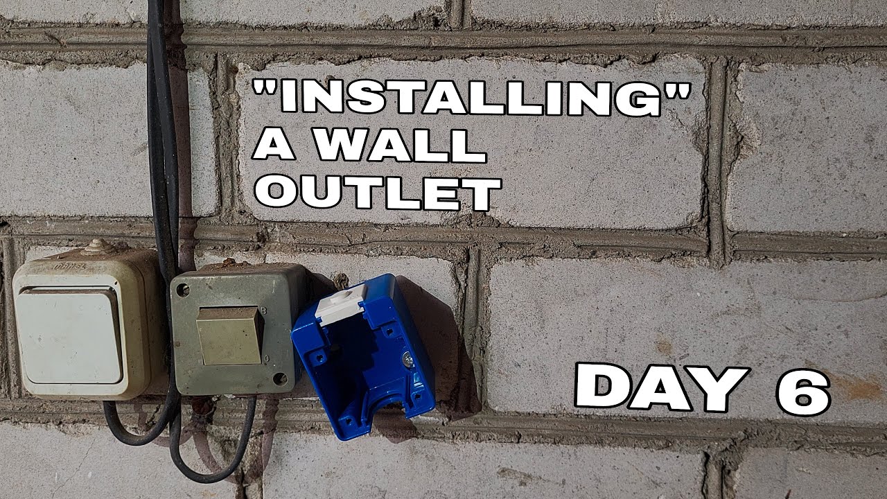 Current Base: "Installing" a wall outlet | Day 6 - YouTube
