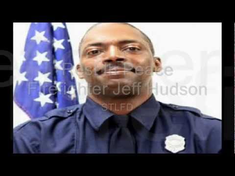In Memory Of Firefighter Jeff Hudson STLFD - YouTube