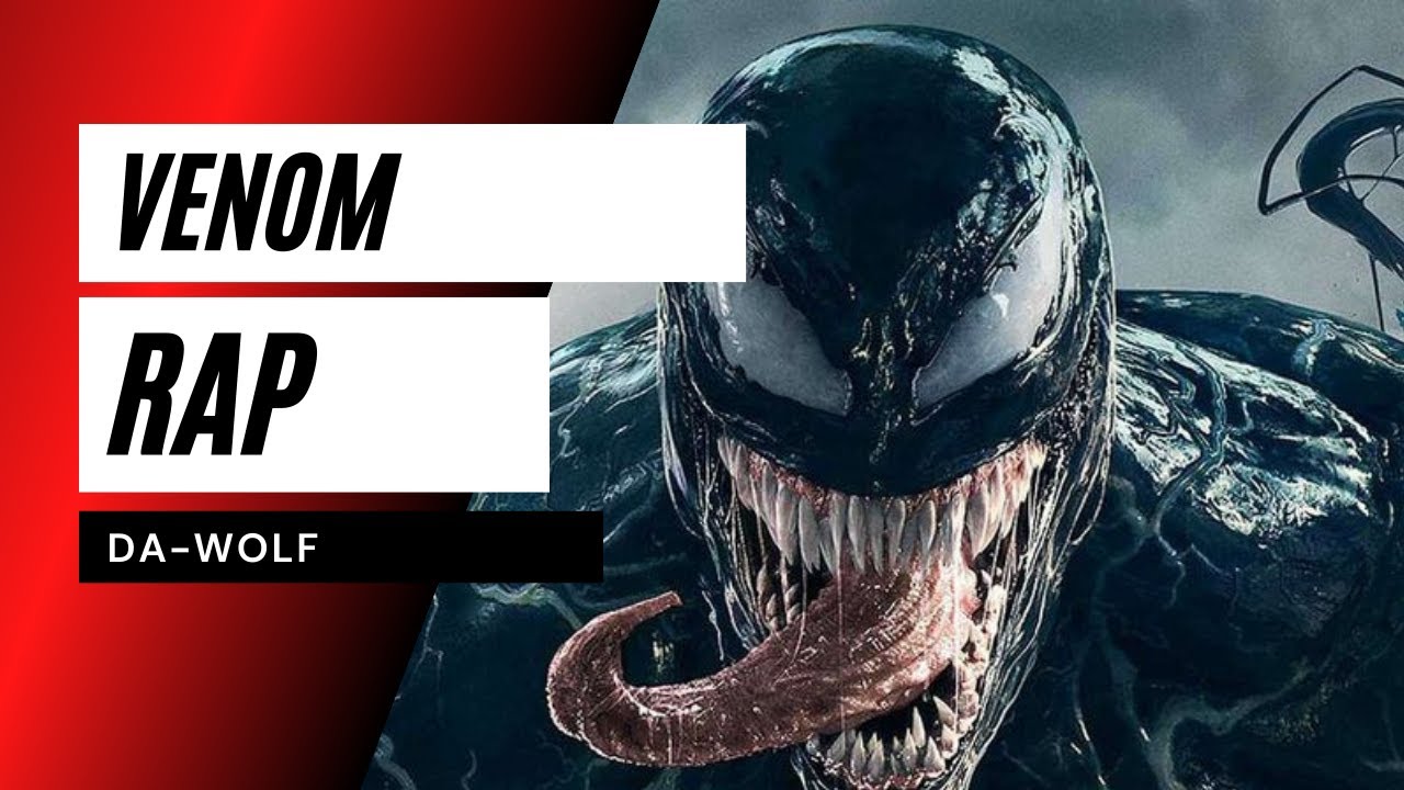 VENOM RAP |VENOM| DA-WOLF - YouTube