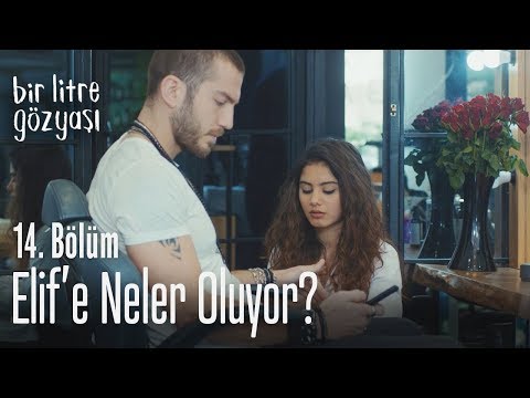 Elif'e neler oluyor? - Bir Litre Gözyaşı 14. Bölüm