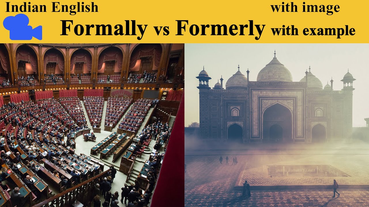 𝐟𝐨𝐫𝐦𝐚𝐥𝐥𝐲 𝐯𝐬 𝐟𝐨𝐫𝐦𝐞𝐫𝐥𝐲 / 𝐞𝐱𝐚𝐦𝐩𝐥𝐞 / 𝐢𝐦𝐚𝐠𝐞 - YouTube