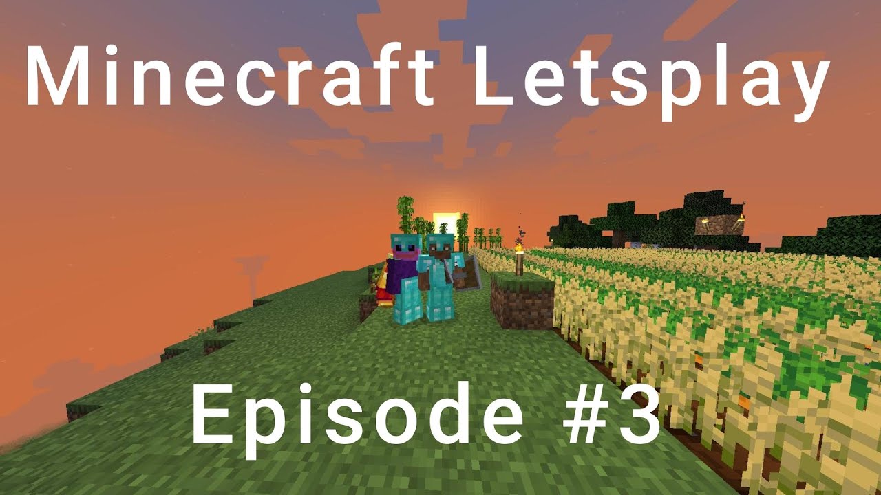 Minecraft Letsplay Episode #3 - YouTube