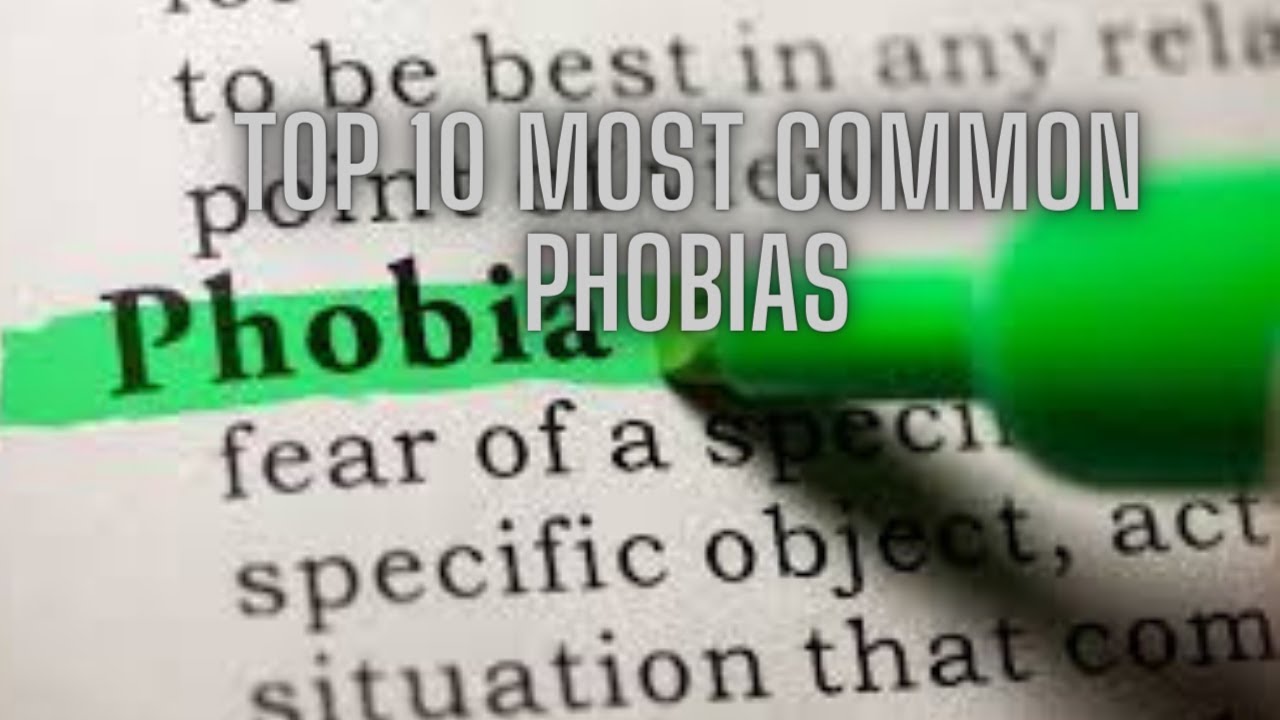 Top 10 Most Common Phobias - YouTube