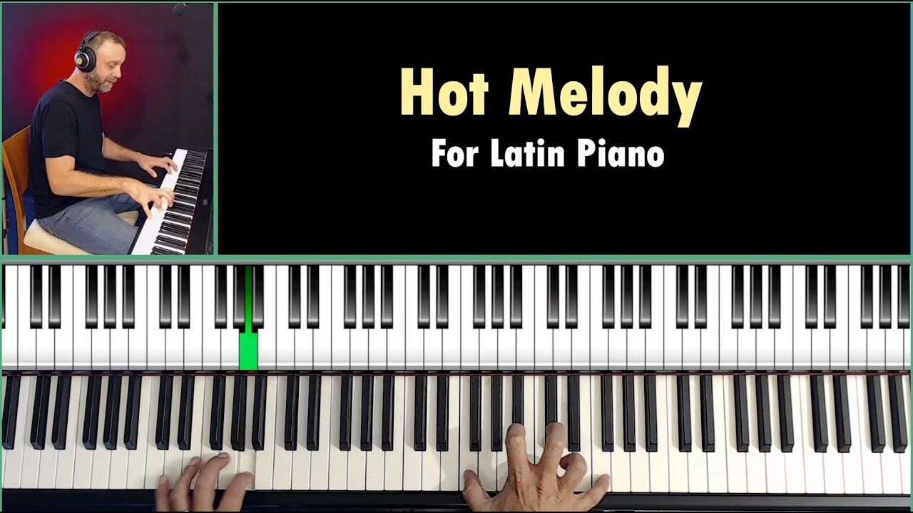 🔥 Hot Melody For Latin Piano - Master This Rhythmic Montuno Groove ...