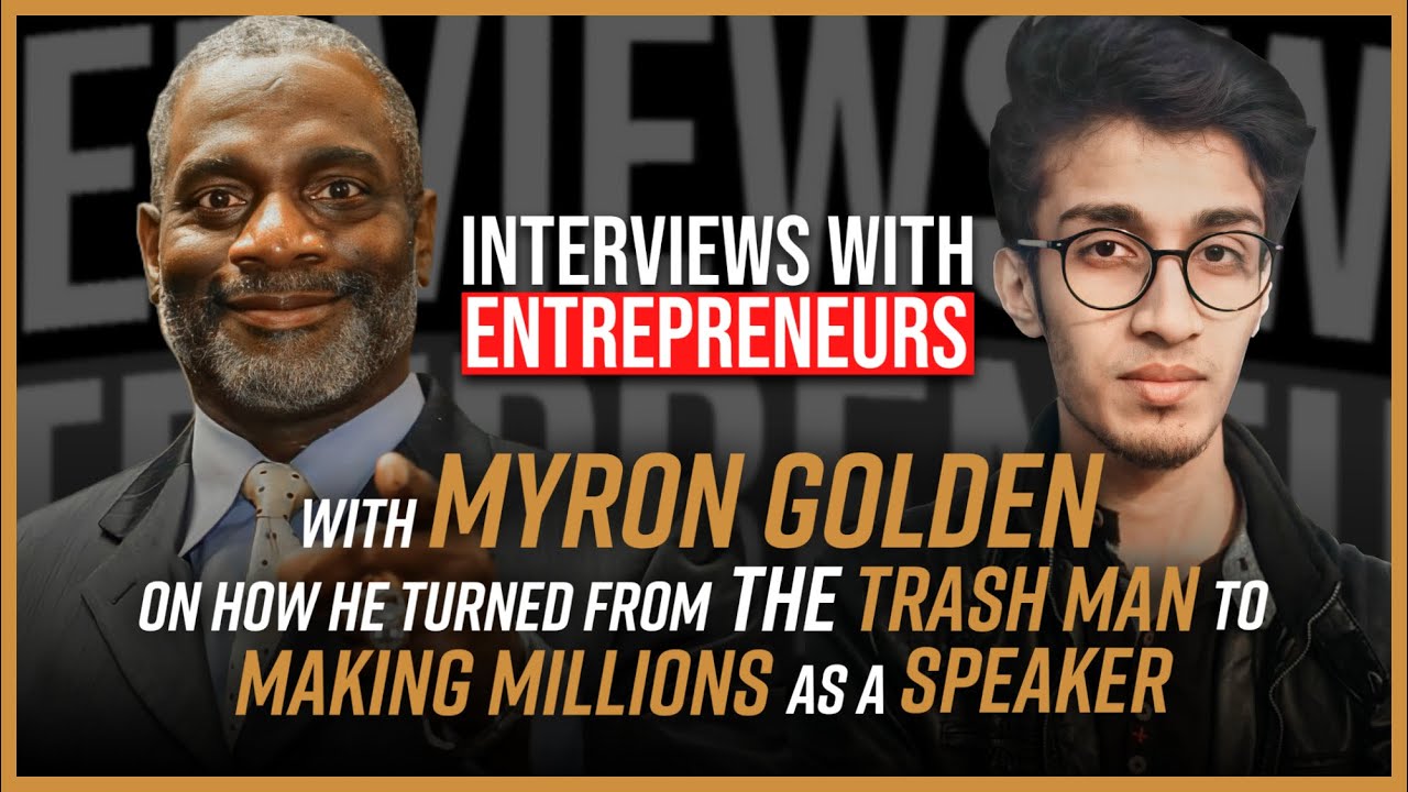 MYRON GOLDEN: How Myron Turned From the Trash Man To Making Millions as ...