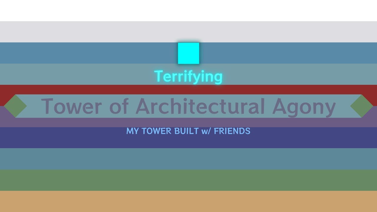 (TOWER CREATOR) Tower of Architectural Agony - Showcase - YouTube