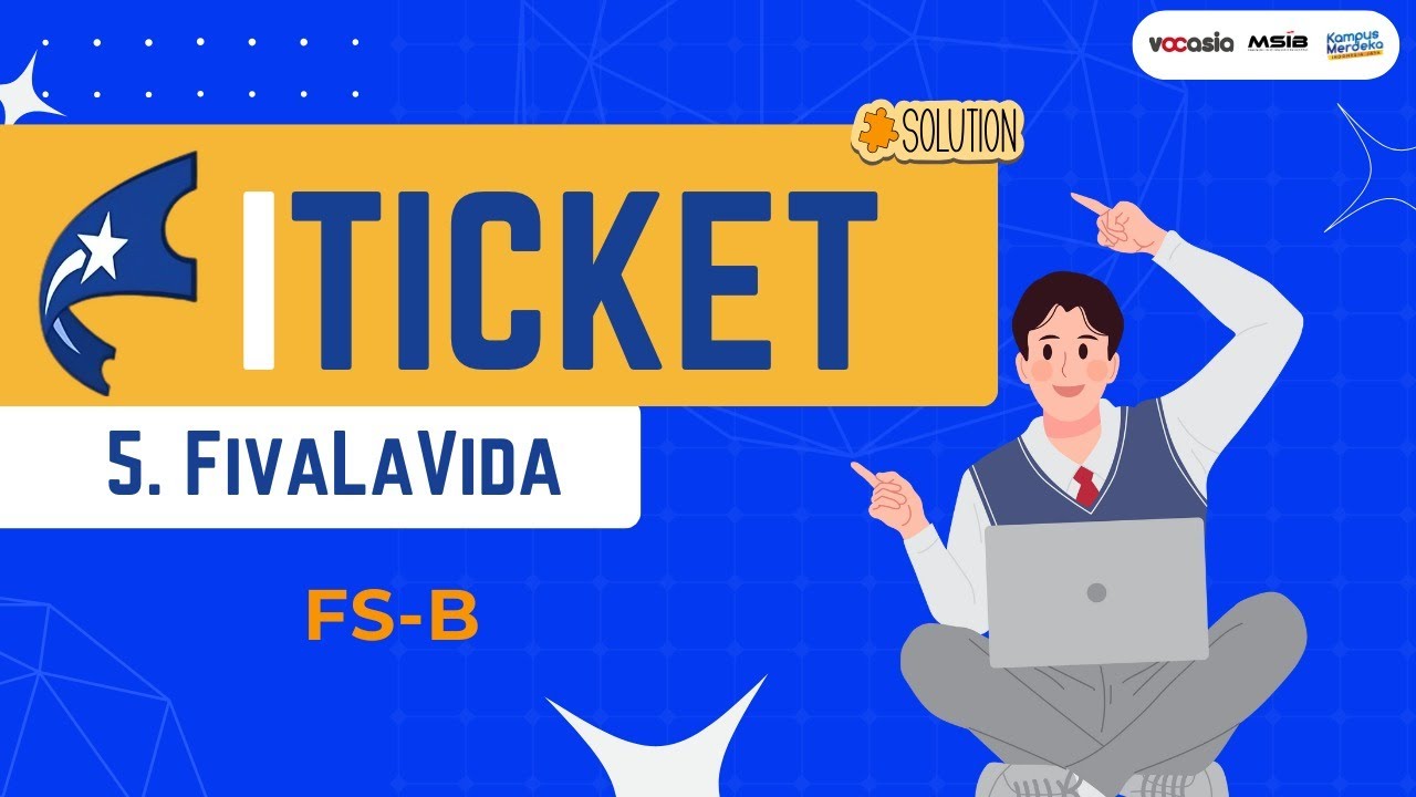 ITicket by FivaLavida (FS B) | Project Akhir Fullstack - Vocasia | Studi Independen Kampus ...