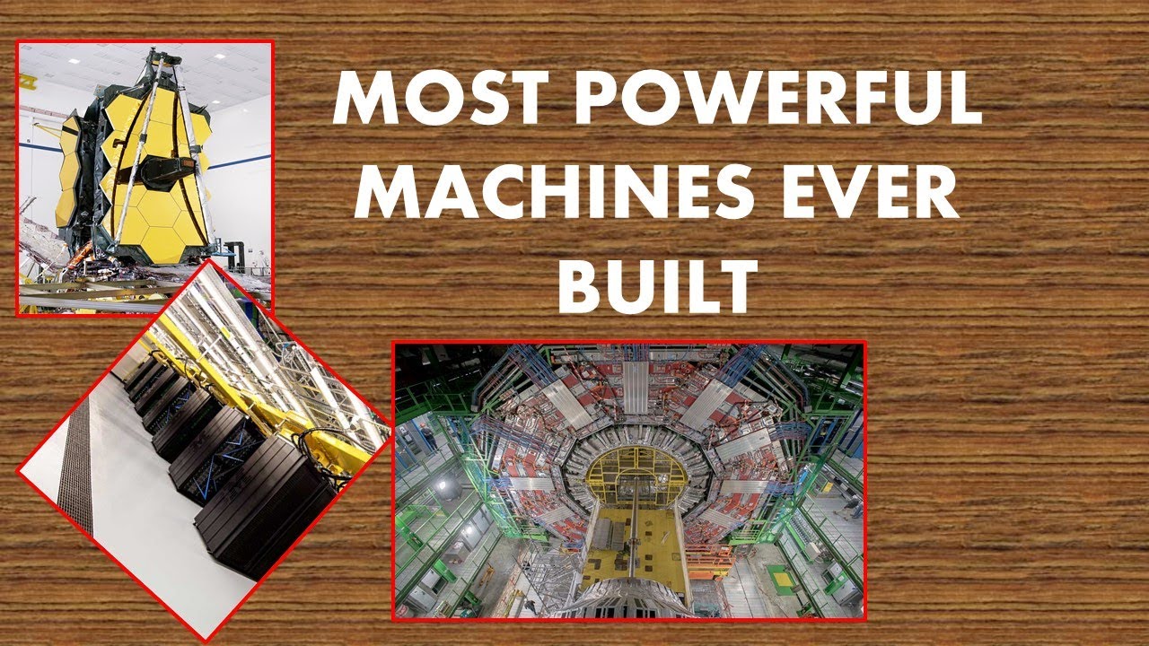Most Powerful Machines | Most Powerful Machines Ever | Most Powerful ...
