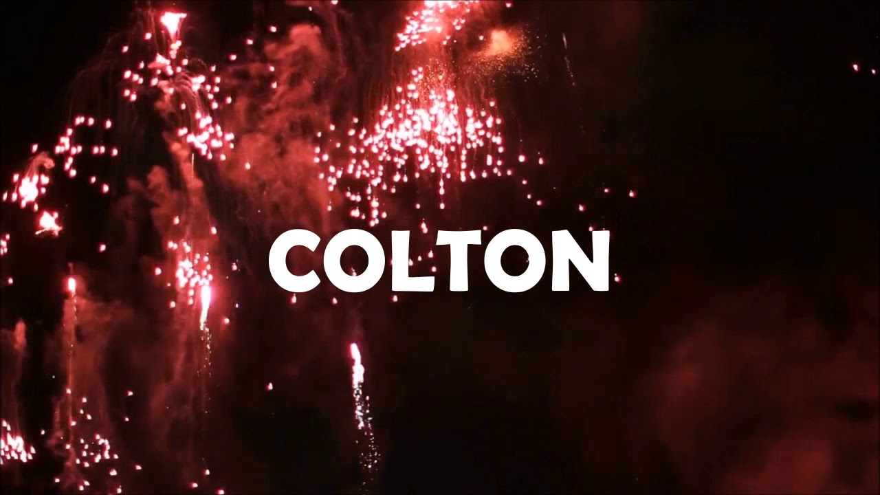 HAPPY BIRTHDAY COLTON - YouTube